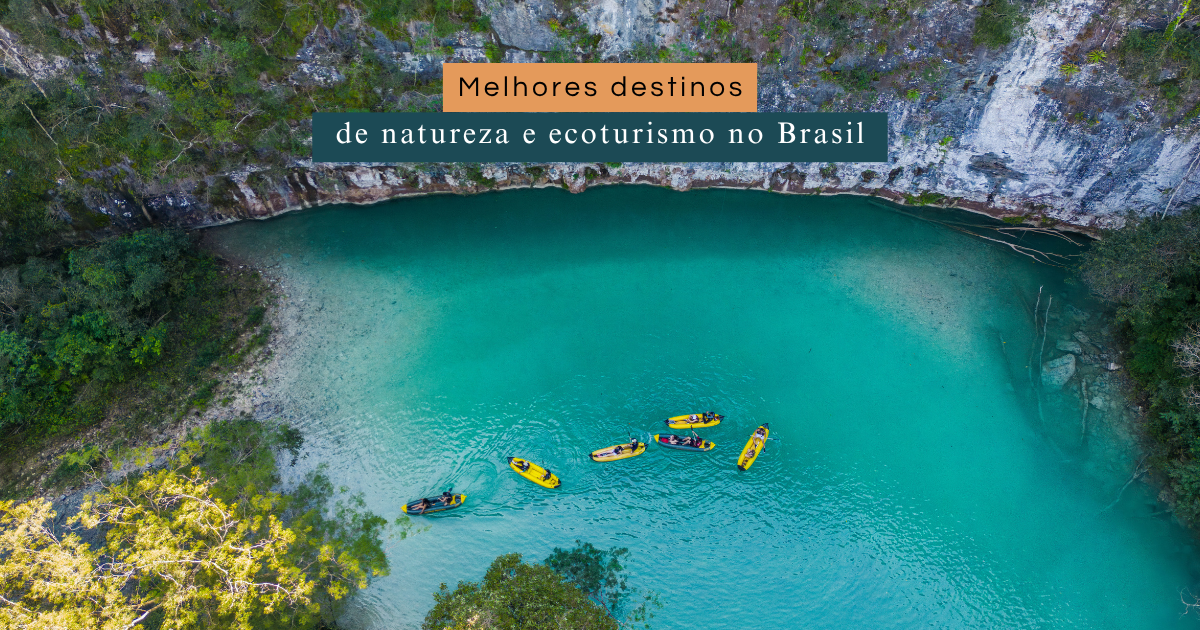 Melhores destinos de natureza e ecoturismo no Brasil